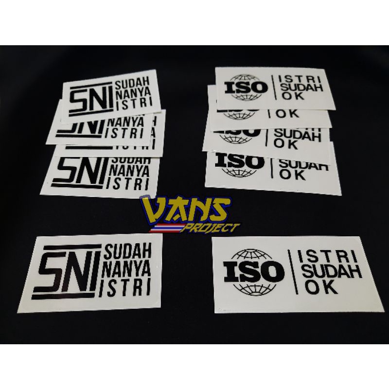 Jual STICKER TRANSPARAN SNI ISO Sudah Nanya Istri Sudah Oke | Shopee ...