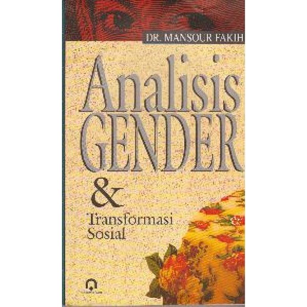 Jual Analisis Gender dan Transformasi Sosial / Mansour Fakih / Pustaka ...