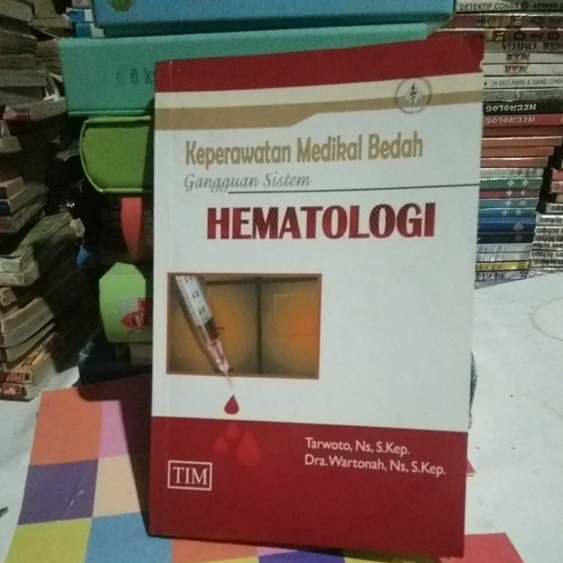 Jual keperawatan medikal bedah gangguan sistem hematologi oleh tarwoto dan Dra wartonah | Shopee ...