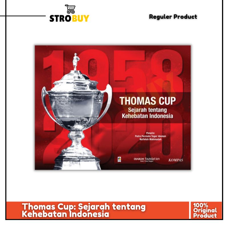 Jual Buku Thomas Cup: Sejarah tentang Kehebatan Indonesia | Shopee ...