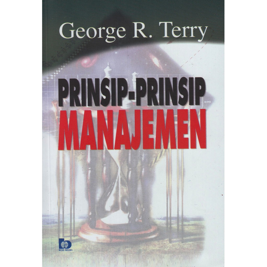 Jual Buku Prinsip-prinsip Manajemen | George r. Terry | Shopee Indonesia