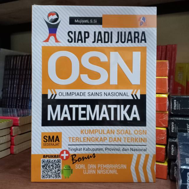 Jual Buku Original: Siap Jadi Juara OSN ( OLIMPIADE SAINS NASIONAL) Matematika SMA Sedarajat ...