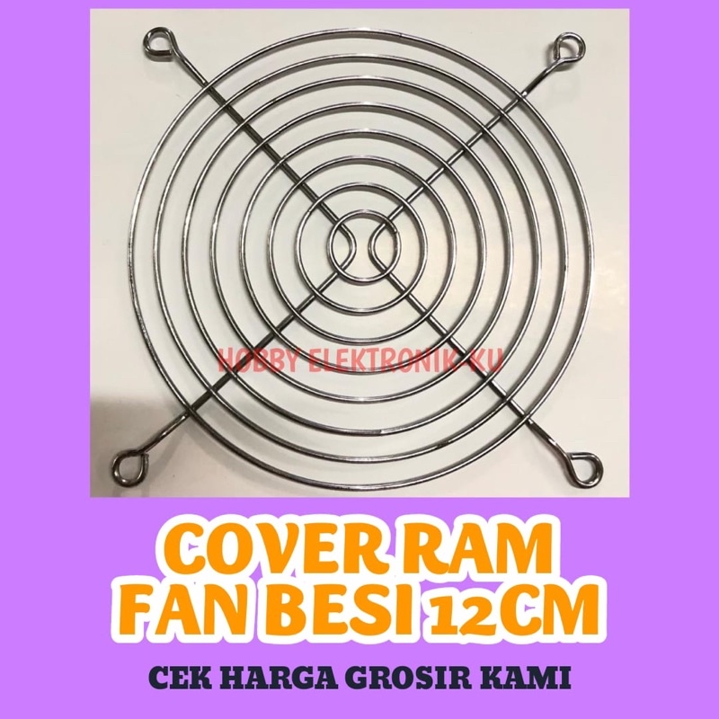 Jual COVER RAM FAN KAWAT METAL GRILL BESI JARING TUTUP KIPAS 12CM ...