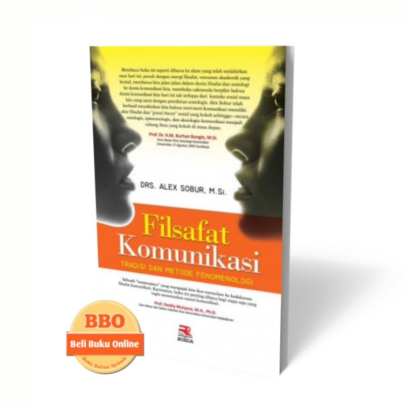 Jual Filsafat Komunikasi Tradisi Fenomenologi - Drs. Alex Sobur ...