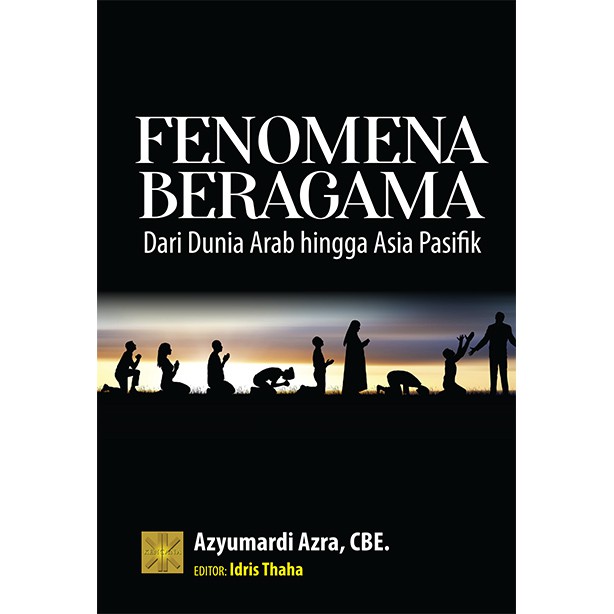 Jual FENOMENA BERAGAMA DARI DUNIA ARAB HINGGA ASIA PASIFIK | Shopee ...