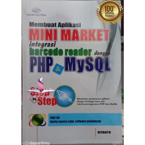 Jual Buku Membuat Aplikasi Mini Market Integrasi Barcode Reader dengan PHP & MySQL - Riyanto ...