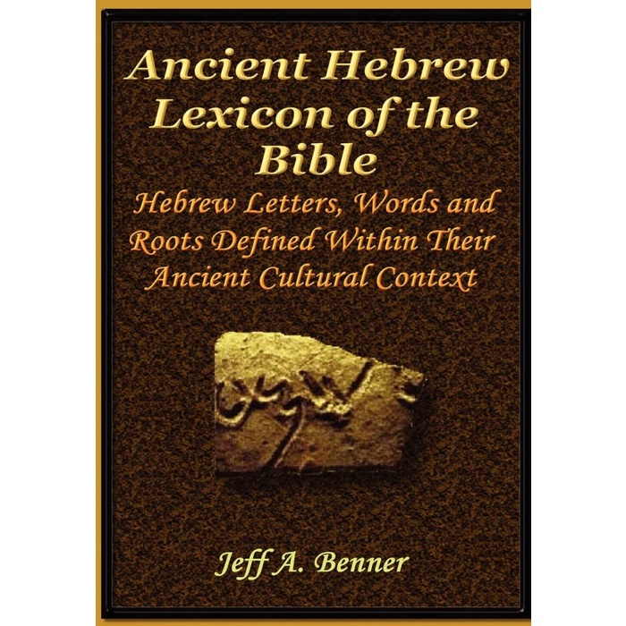 Jual Benner Jeff A - The Ancient Hebrew Lexicon of the Bible_Hebrew ...