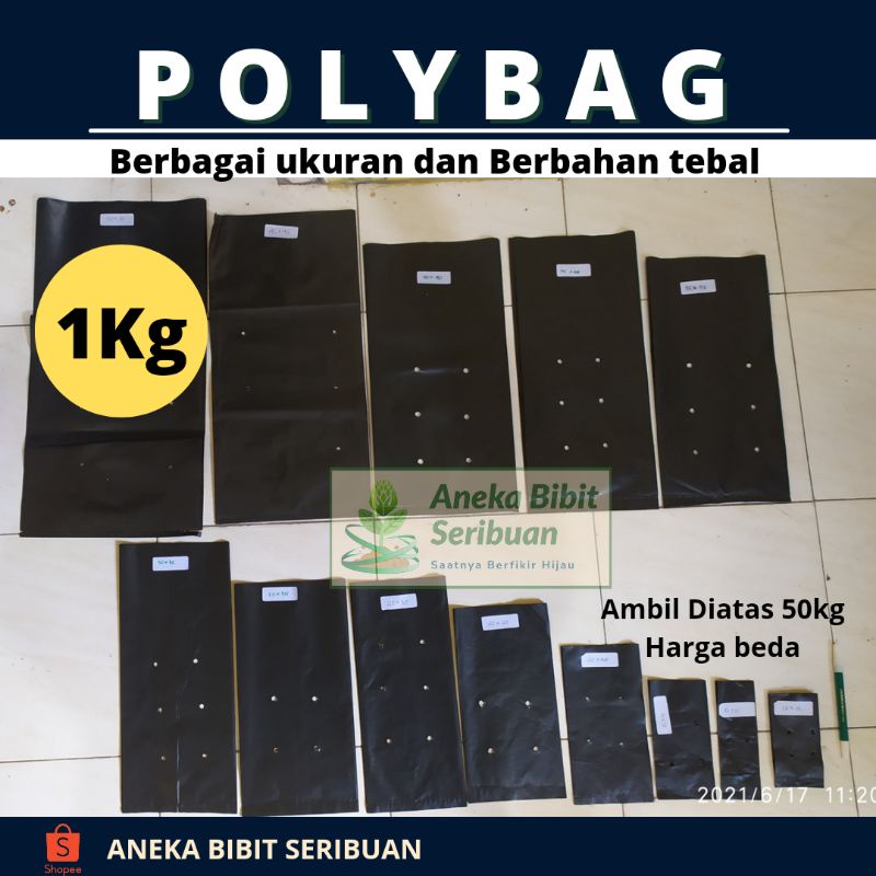 Jual (1 kg ) Polybag Tanaman Tebal Lengkap Plastik Polibag 10x10 10x15 12x12 15x15 20x20 20x25 ...