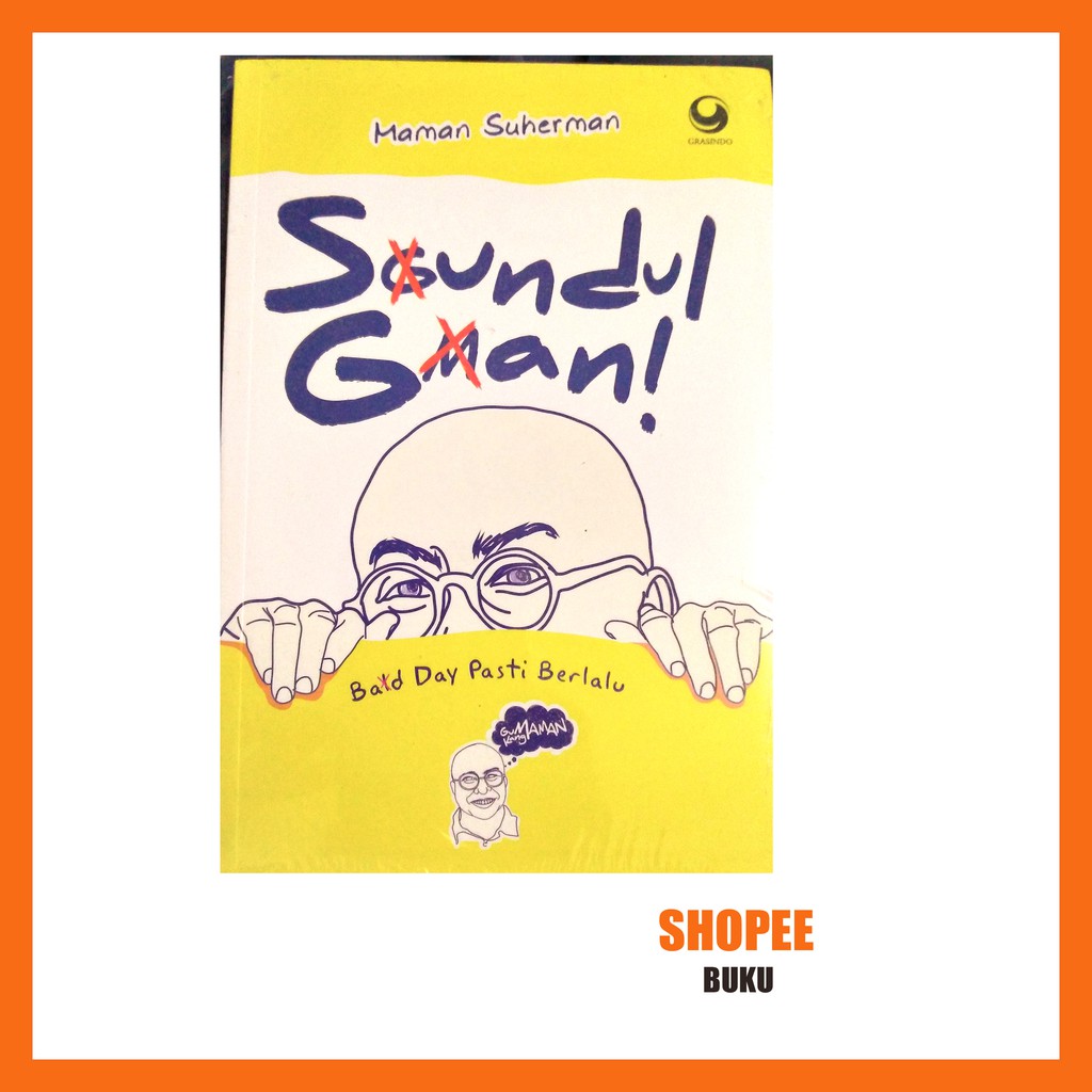 Jual Buku SUNDUL GAN - Bad Day Pasti Berlalu - Maman Suherman | Shopee ...