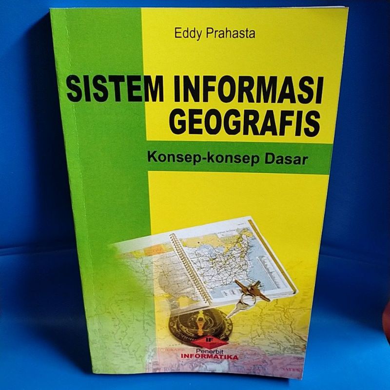 Jual SISTEM INFORMASI GEOGRAFIS Konsep-konsep Dasar | Shopee Indonesia Jual SISTEM INFORMASI GEOGRAFIS Konsep-konsep Dasar | Shopee Indonesia