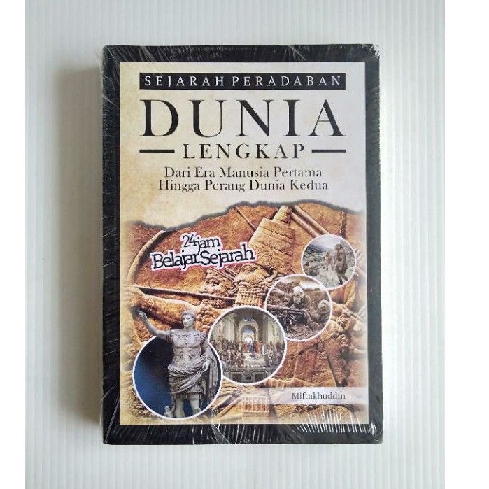 Jual Buku Sejarah Peradaban Dunia Lengkap Dari Manusia Pertama Hingga ...