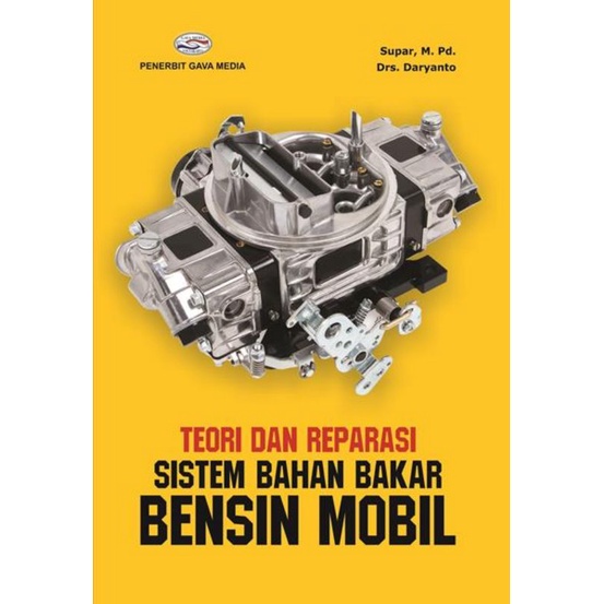 Jual BUKU TEORI DAN REPARASI SISTEM BAHAN BAKAR BENSIN MOBIL | Shopee ...