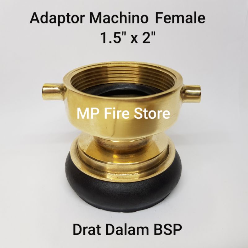Jual ADAPTOR PEMADAM MACHINO FEMALE 1.5 in x 2 in DRAT DALAM BSP ...