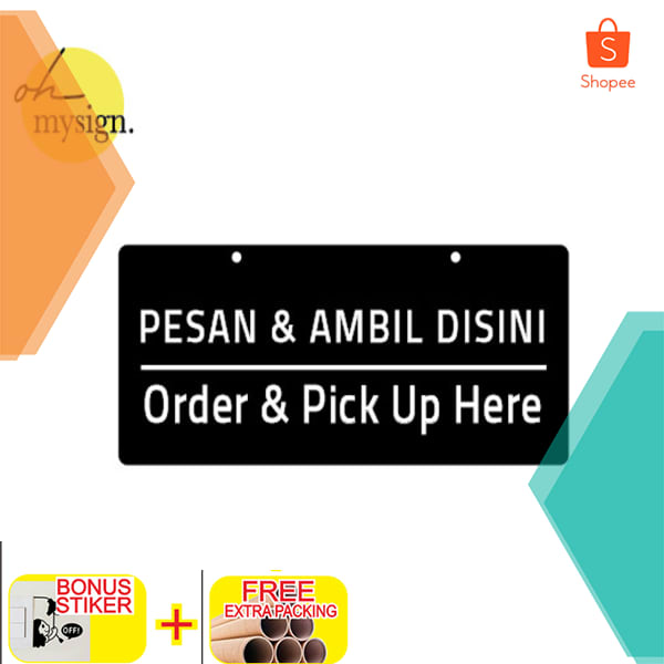 Jual Signage Pesan & Ambil Disini | Order & Pick Up Here Akrilik Sign ...