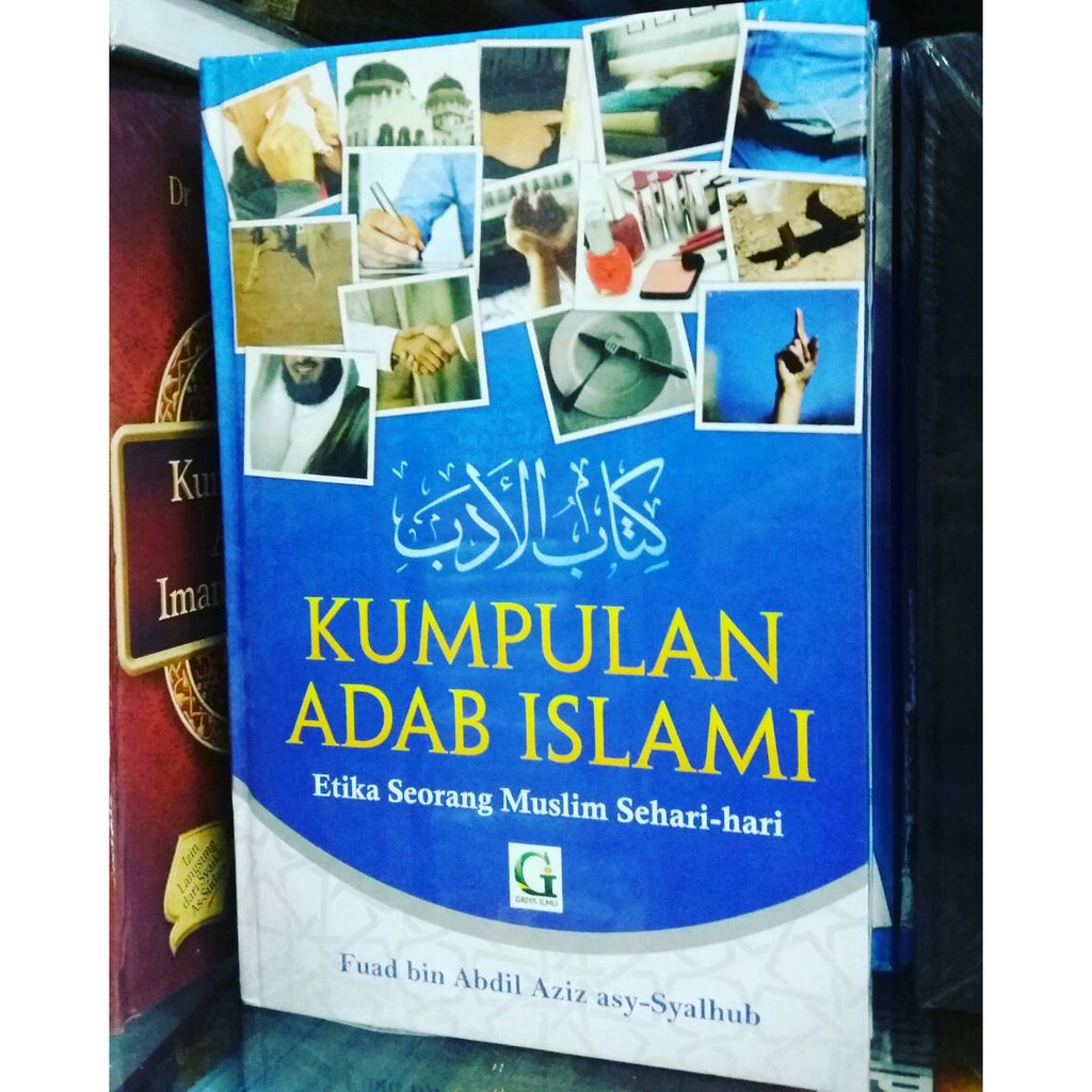 Jual Kumpulan Adab Islami Etika Seorang Muslim | Shopee Indonesia