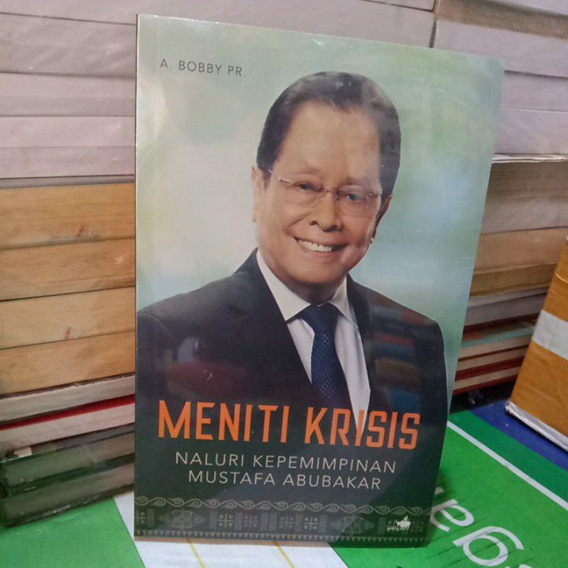 Jual MENITI KRISIS NALURI KEPEMIMPINAN MUSTAFA ABU BAKAR | Shopee Indonesia Jual MENITI KRISIS NALURI KEPEMIMPINAN MUSTAFA ABU BAKAR | Shopee Indonesia