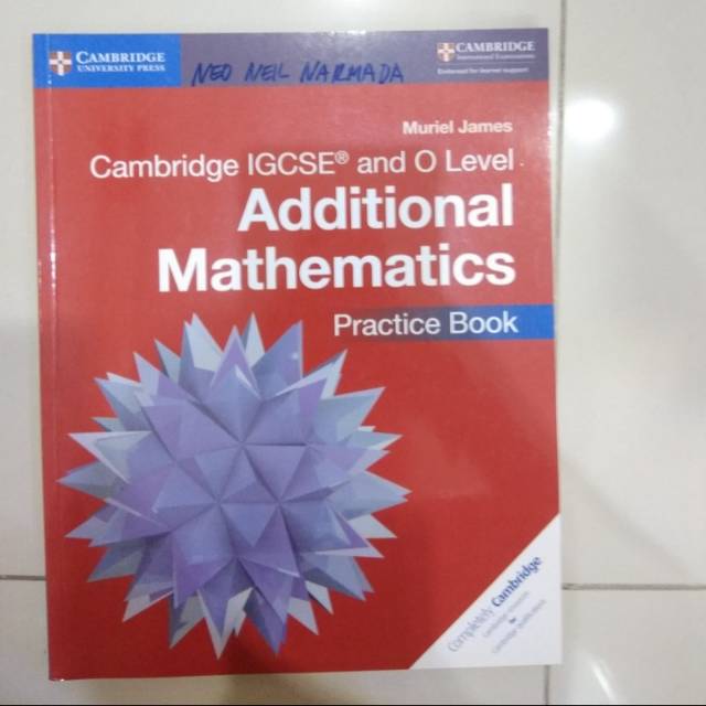 Jual Cambridge Igcse And O Level Additional Mathematics Practice Book