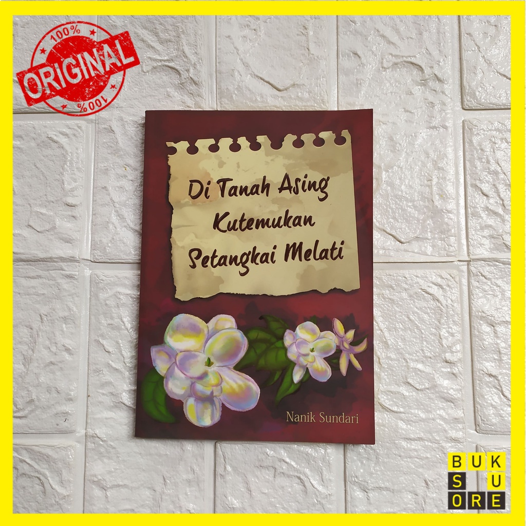 Jual Di tanah asing kutemukan setangkai melati / Nanik Sundari- NUANSA ...