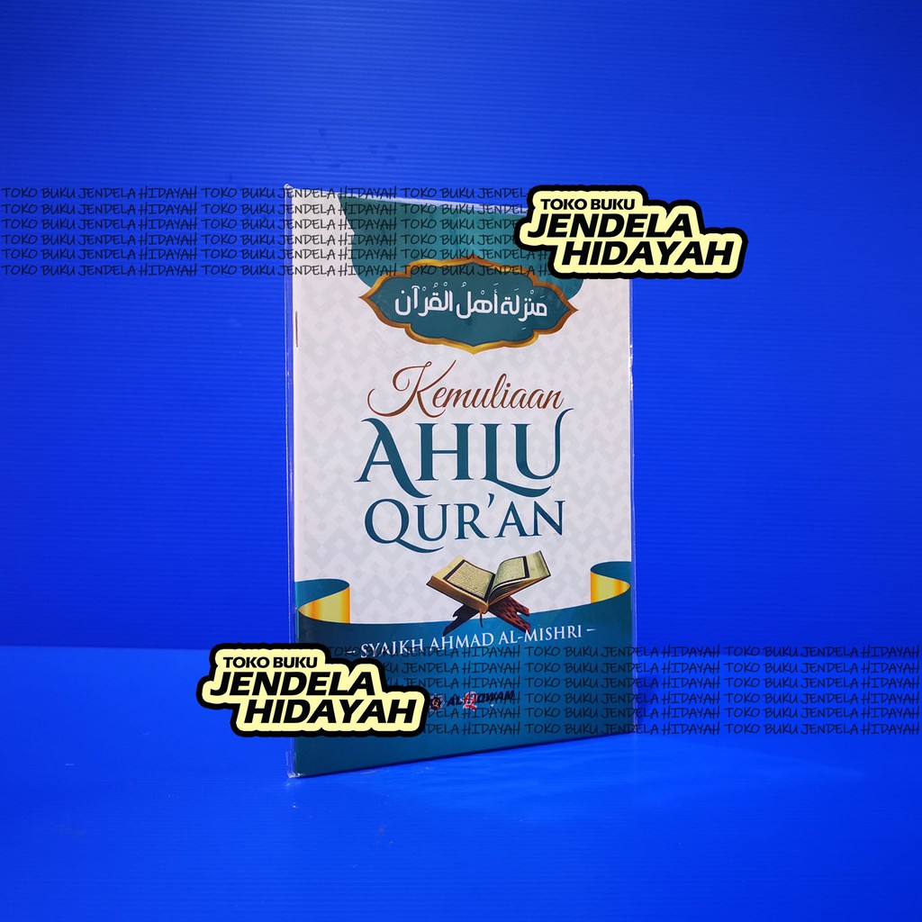 Jual Kemuliaan Ahlu Quran - Penerbit Al Qowam - Alqowam - Syaikh Ahmad ...
