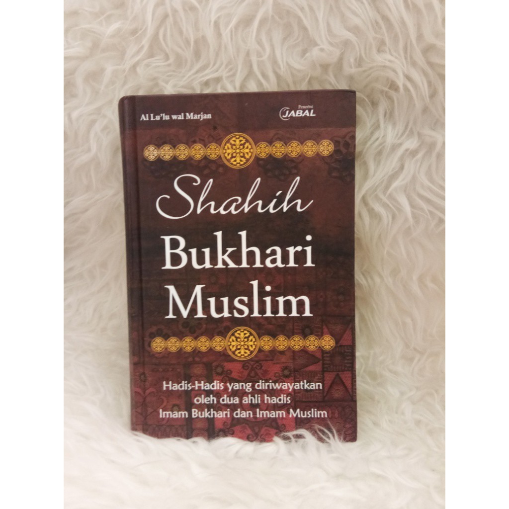 Jual Buku Kitab Hadits SHAHIH BUKHARI MUSLIM/penerbit jabal | Shopee ...