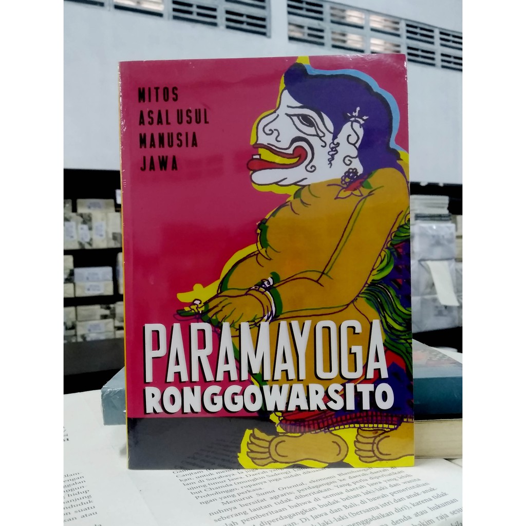 Jual Paramayoga Ronggowarsito (Mitos Asal-usul Manusia Jawa) ORI ...
