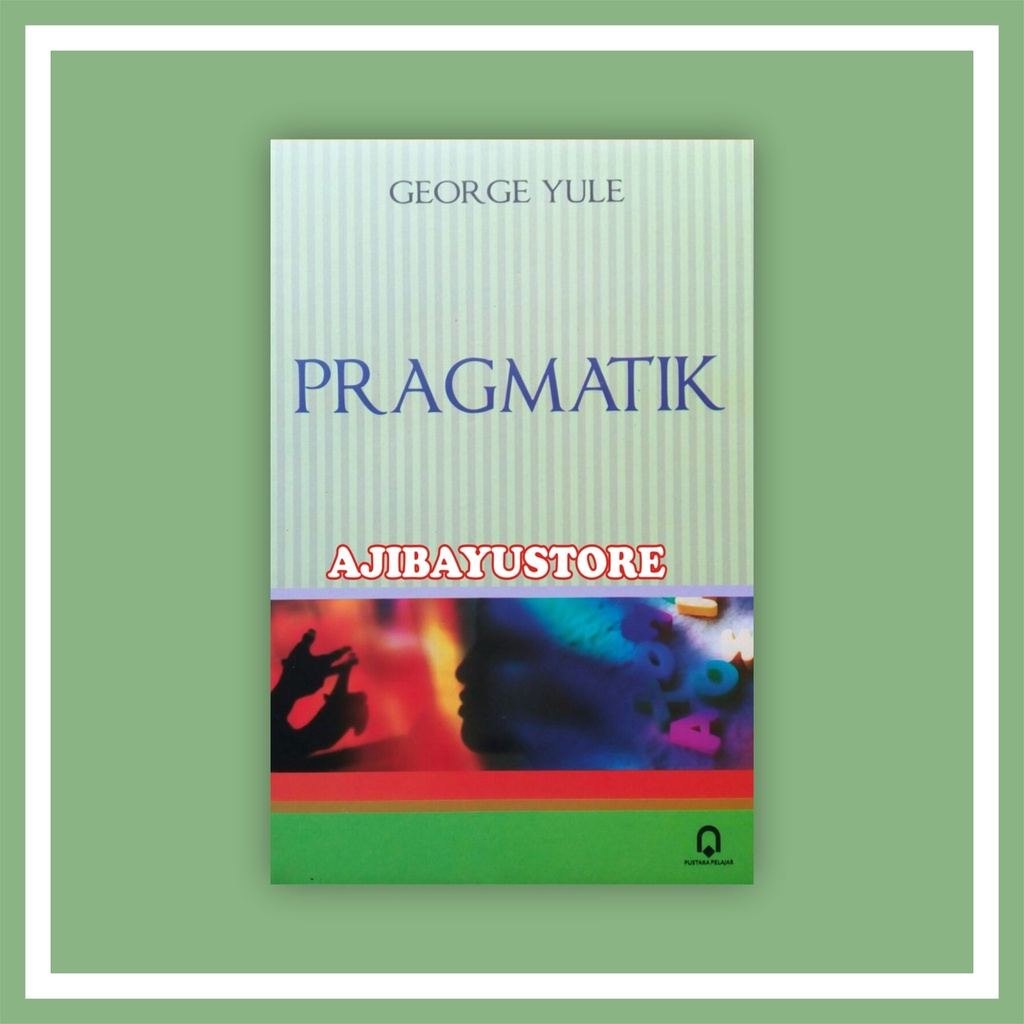 Jual PRAGMATIK // GEORGE YULE | Shopee Indonesia