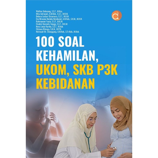 Jual Buku 100 SOAL Kehamilan, UKOM, SKB P3K Kebidanan Disertai Jawaban ORI | Shopee Indonesia