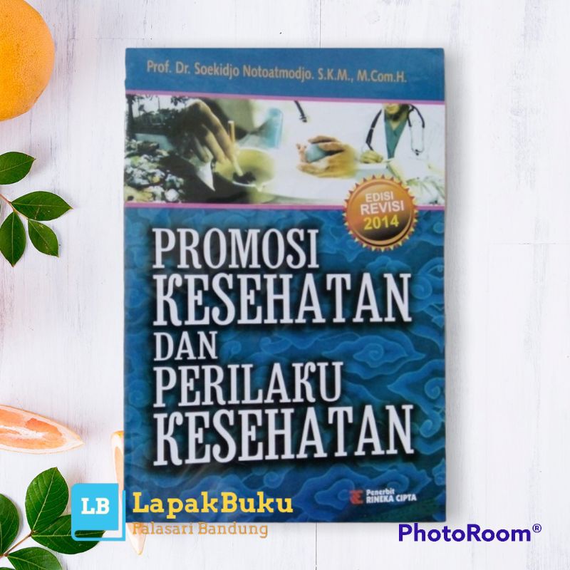 Jual Buku Promosi Kesehatan Dan Perilaku Kesehatan Soekidjo Notoatmodjo | Shopee Indonesia