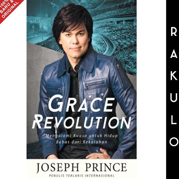 Jual Buku Grace Revolution - Joseph Prince (Terjemahan Indonesia ...