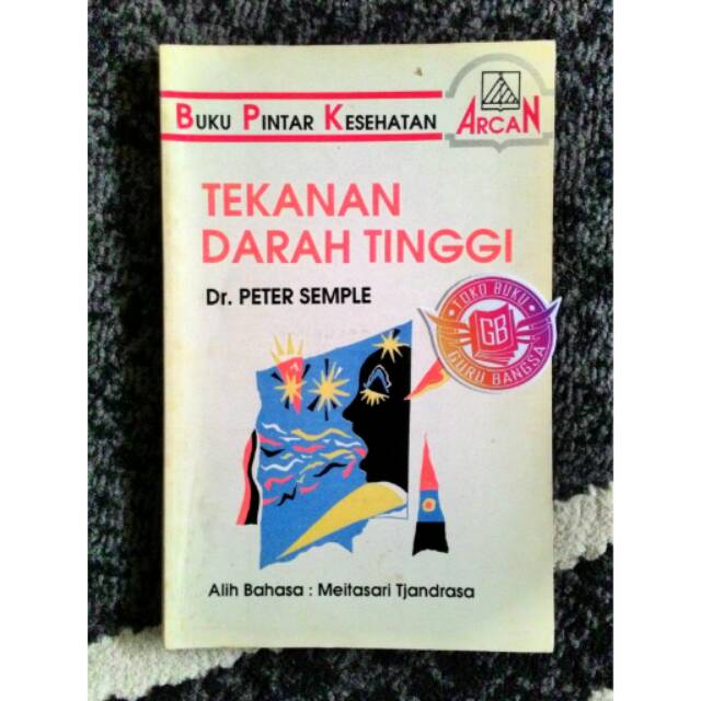 Jual Buku Pintar Kesehatan - Tekanan Darah Tinggi (Dr. Peter Semple) | Shopee Indonesia