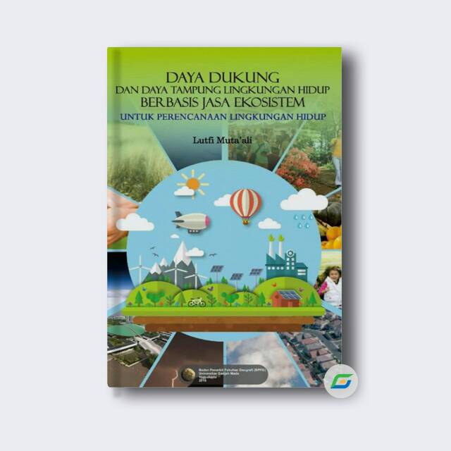 Jual Daya Dukung dan Daya Tampung Lingkungan Hidup Berbasis Jasa Ekosistem - Luthfi Mutaali ...
