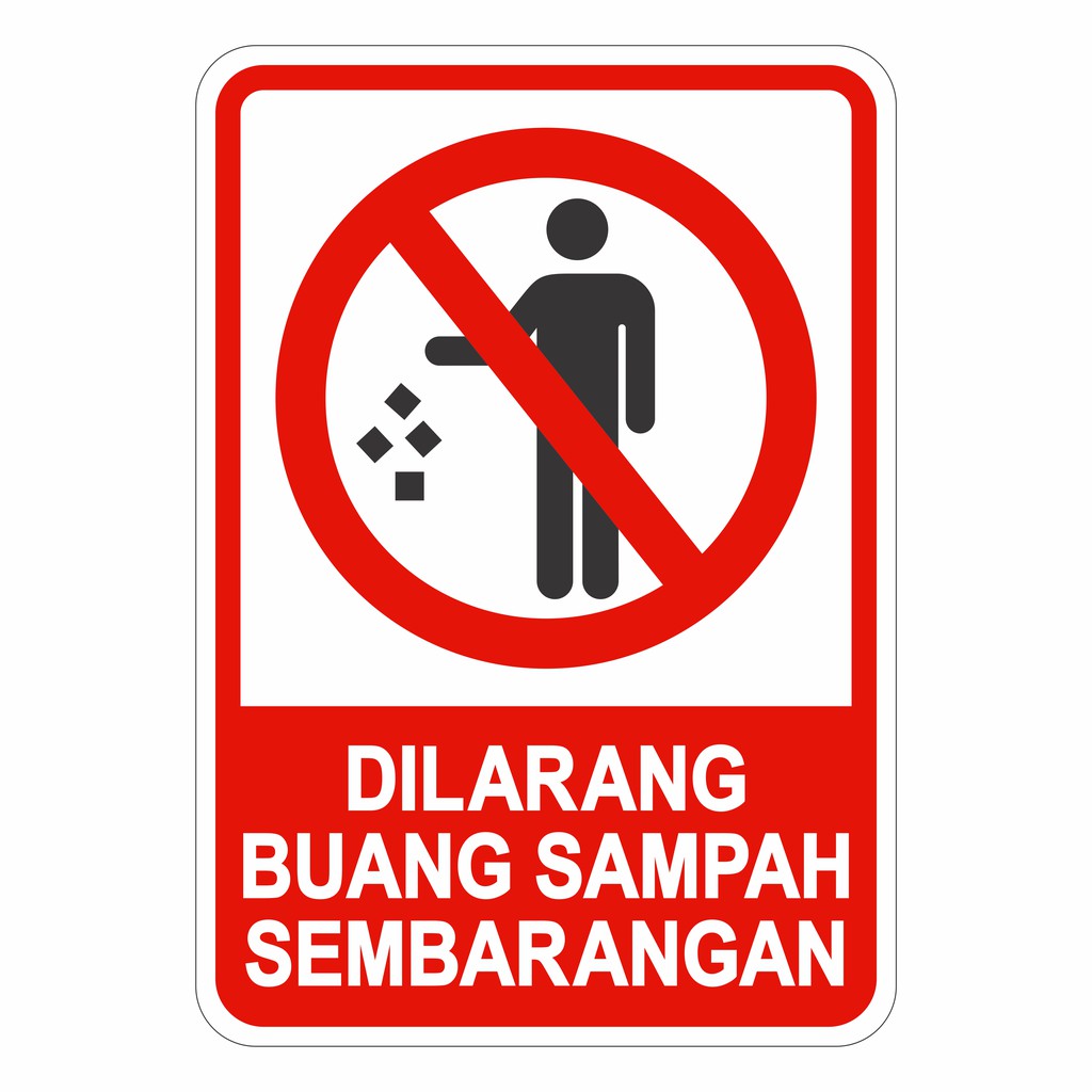 Jual Rambu Plang Dilarang Buang Sampah Sembarangan 35cm x 50cm Plat ...
