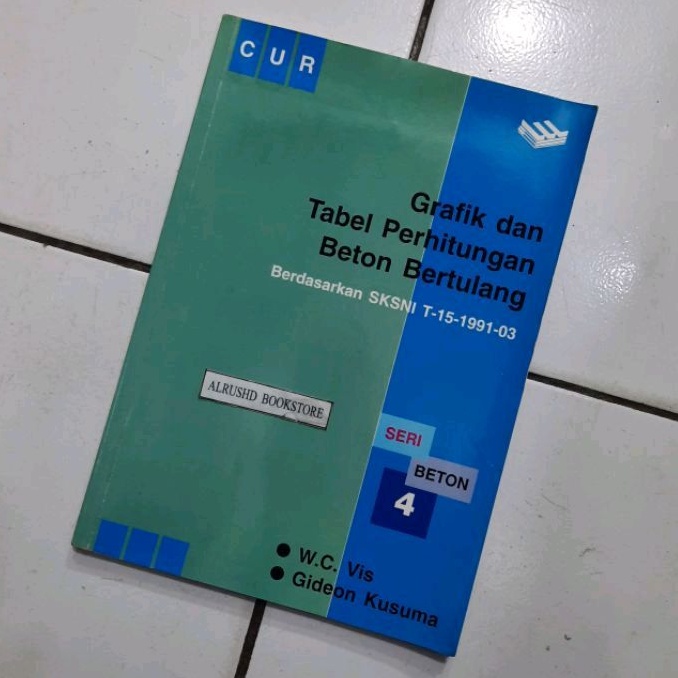 Jual Buku [ORI 100%] Grafik dan Tabel Perhitungan Beton Bertulang (Seri Beton 4) > Vis/Gedeon ...