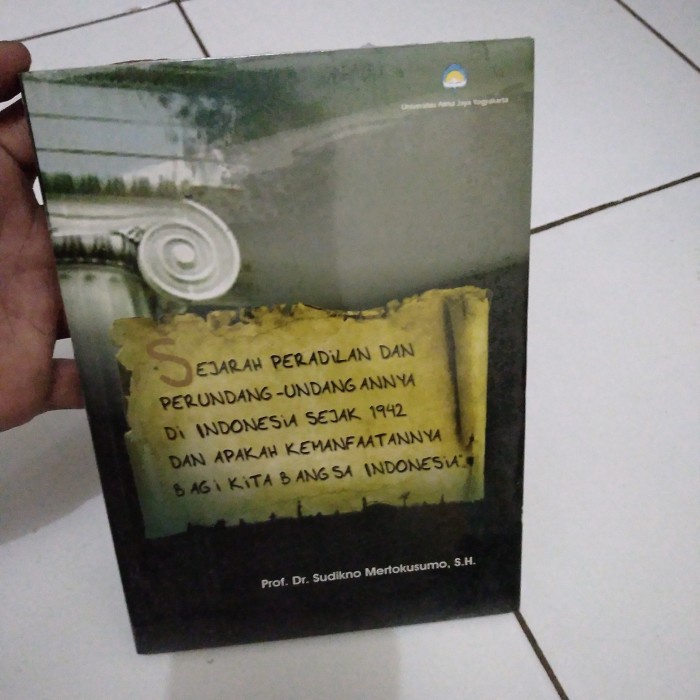 Jual SEJARAH PERADILAN DAN PERUNDANG UNDANGANNYA DI INDONESIA SEJAK ...