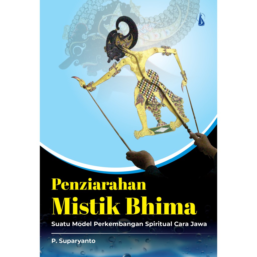 Jual Penziarahan Mistik Bhima - Suatu Model Perkembangan Spiritual Cara ...