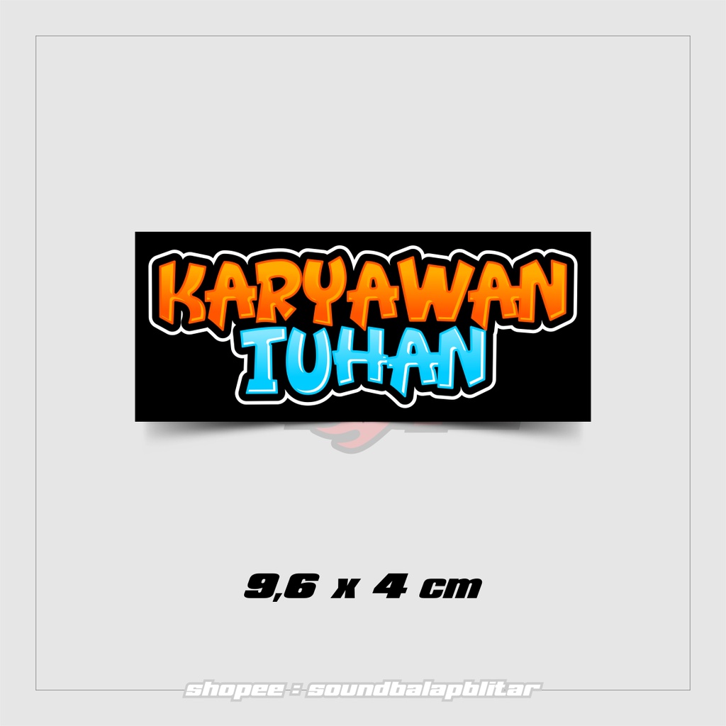 Jual Stiker Viral Karyawan Tuhan Bijian Vynil Anti Air | Shopee Indonesia