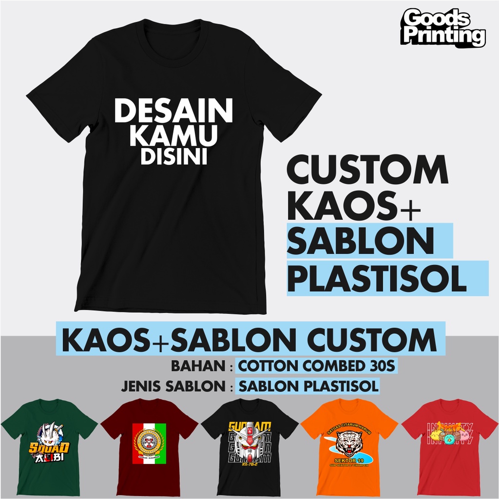 Jual Kaos Custom + Sablon Plastisol - Kaos Sablon Plastisol - Kaos ...