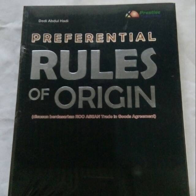 Jual Original PREFERENTIAL RULES OF ORIGIN (disusun berdasarkan TOP ...