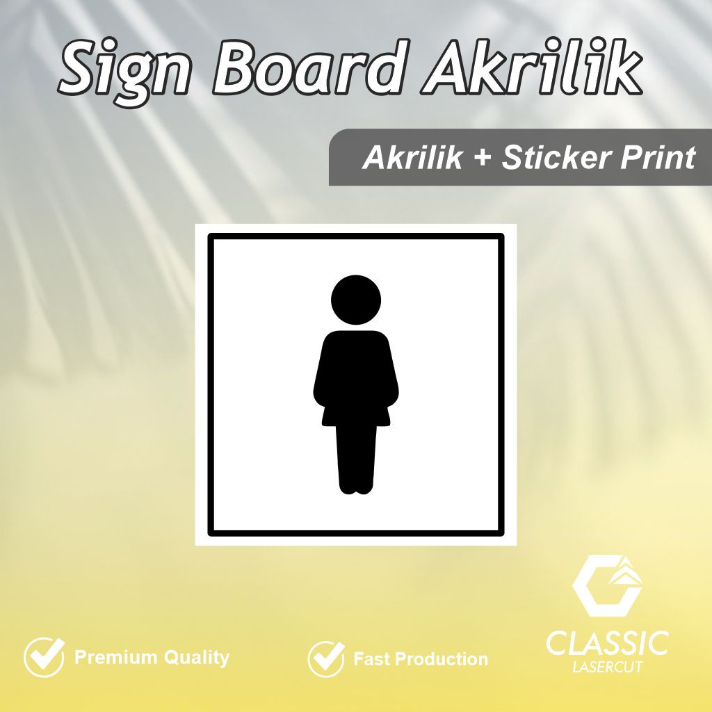 Jual Sign Board Akrilik Toilet Wanita / Sign Board Akrilik / Signange ...