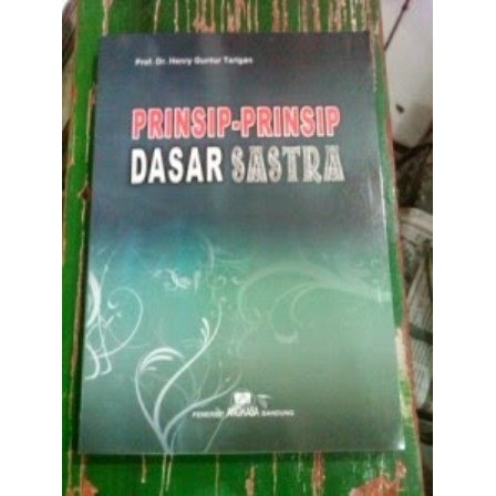 Jual Prinsip-Prinsip Dasar Sastra, Prof. Henry Guntur Tarigan | Shopee Indonesia