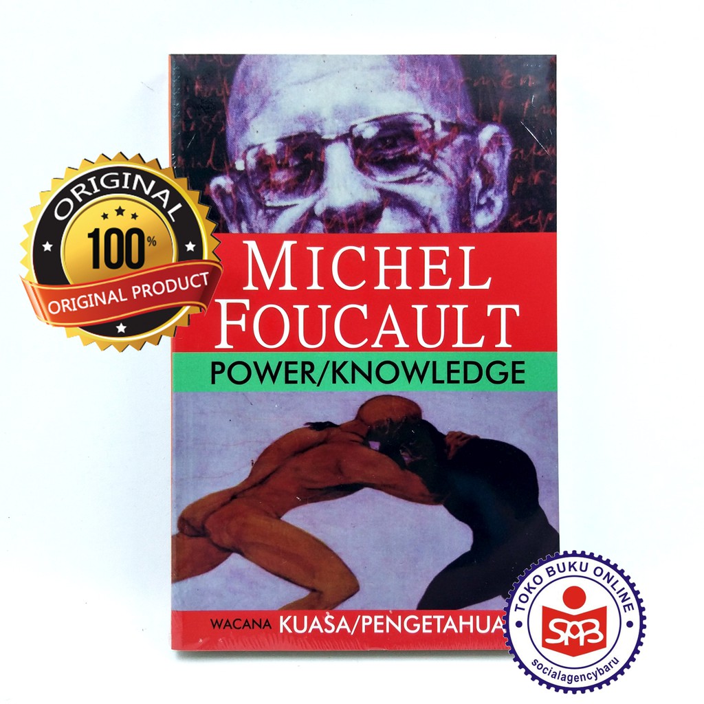 Jual Power Knowledge Wacana Kuasa Pengetahuan - Michel Foucault ...