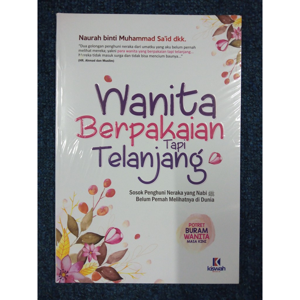 Jual WANITA BERPAKAIAN TAPI TELANJANG - Naurah Sa’id, dkk | Shopee ... Jual WANITA BERPAKAIAN TAPI TELANJANG - Naurah Sa’id, dkk | Shopee ...