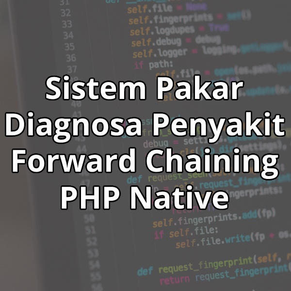 Jual Sistem Pakar Diagnosa Penyakit Metode Forward Chaining (PHP & MySQL) Full Source Code | 016 ...