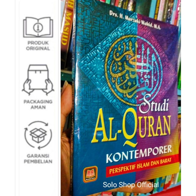 Jual Buku Studi Al Quran Studi Al-Quran Kontemporer Perspektif Islam dan Barat Marzuki Wahid ...