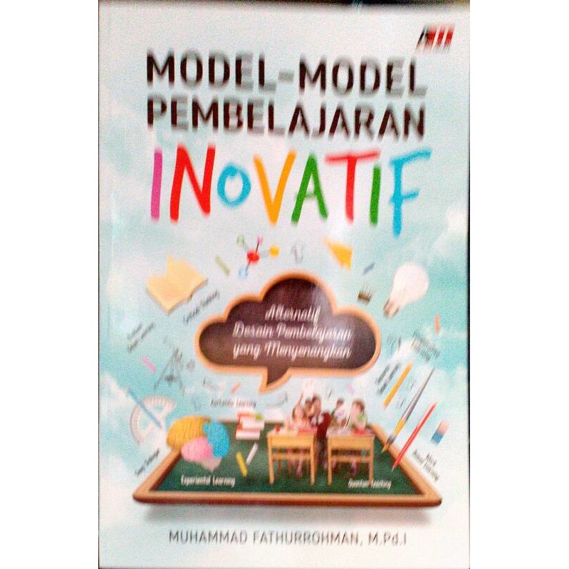 Jual MODEL MODEL PEMBELAJARAN INOVATIF MUHAMMAD FATHURROHMAN | Shopee Indonesia