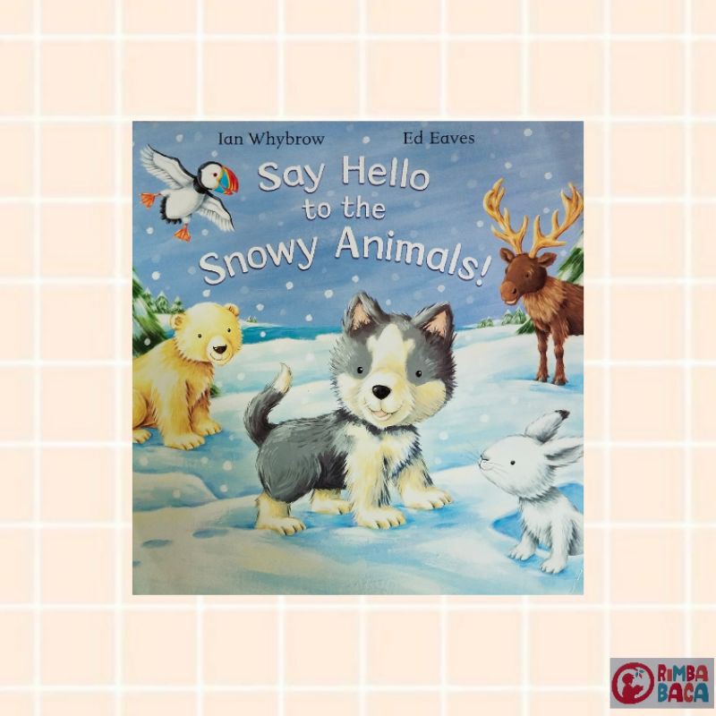 Jual SAY HELLO TO THE SNOWY ANIMALS! | Shopee Indonesia