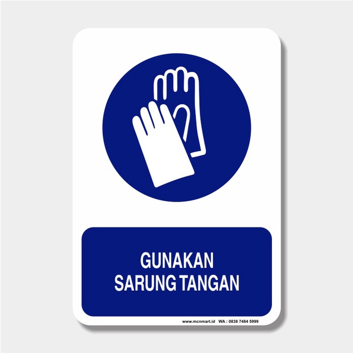 Jual Grosir Safety Sign Rambu K3 APD - Gunakan Sarung Tangan 35cm x50cm ...