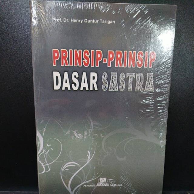 Jual Prinsip-prinsip Dasar Sastra. By Prof. Dr. Hendry Guntur Tarigan. | Shopee Indonesia