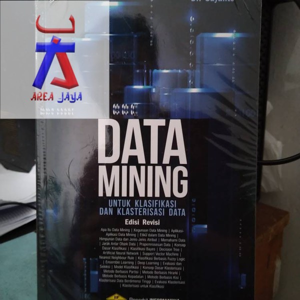 Jual DATA MINING UNTUK KLASIFIKASI DAN KLASTERISASI DATA (EDISI REVISI) INFORMATIKA | Shopee ...
