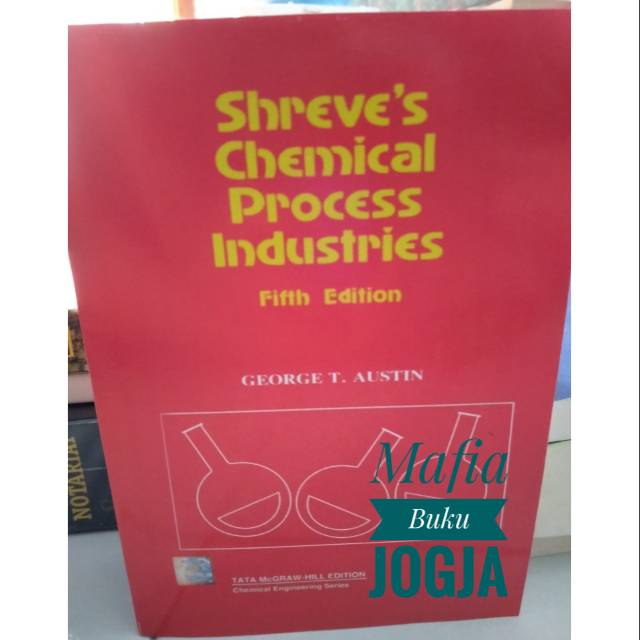 Jual Shreve's Chemical Process Industries Edisi ke 5 -George T Austin ...